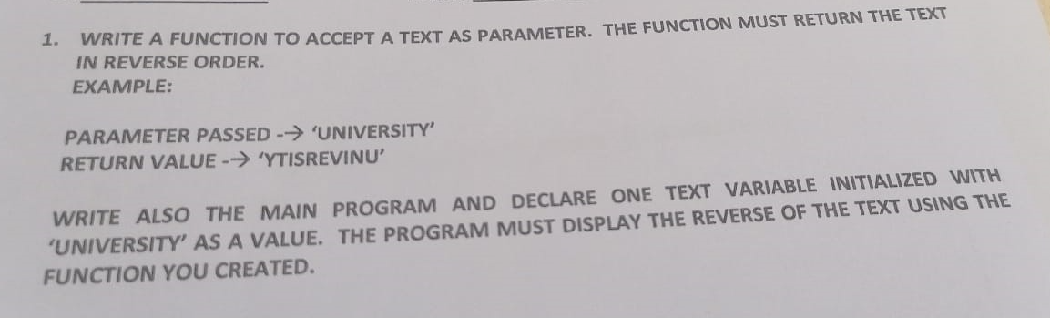 Solved WRITE A FUNCTION TO ACCEPT A TEXT AS PARAMETER. THE | Chegg.com