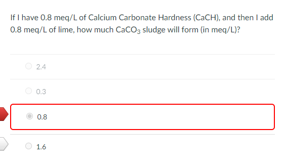 Solved If I have 0.8 meq/L of Calcium Carbonate Hardness | Chegg.com