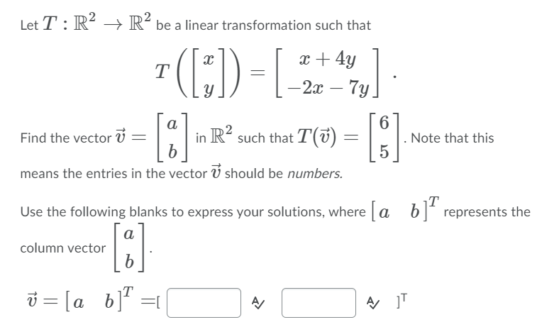 Solved Let T:R2 + R2 be a linear transformation such that | Chegg.com