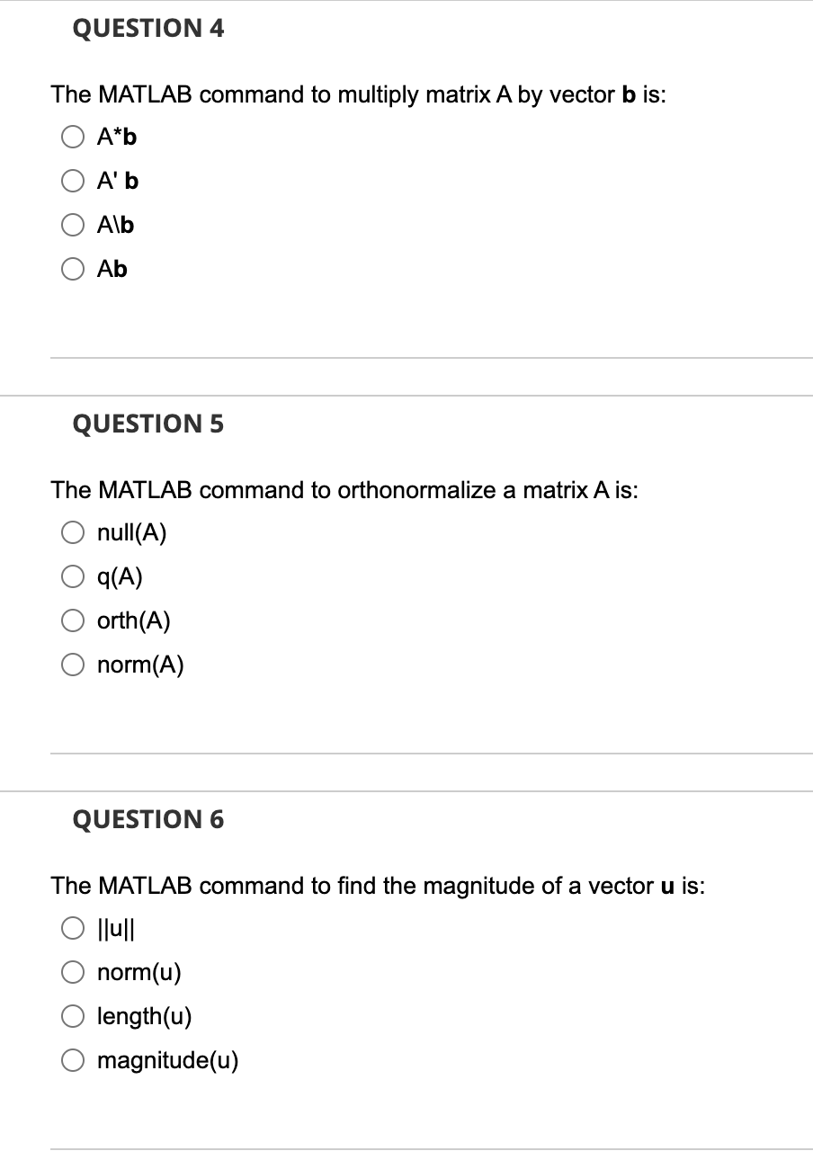 Solved The MATLAB command to multiply matrix A by vector b | Chegg.com
