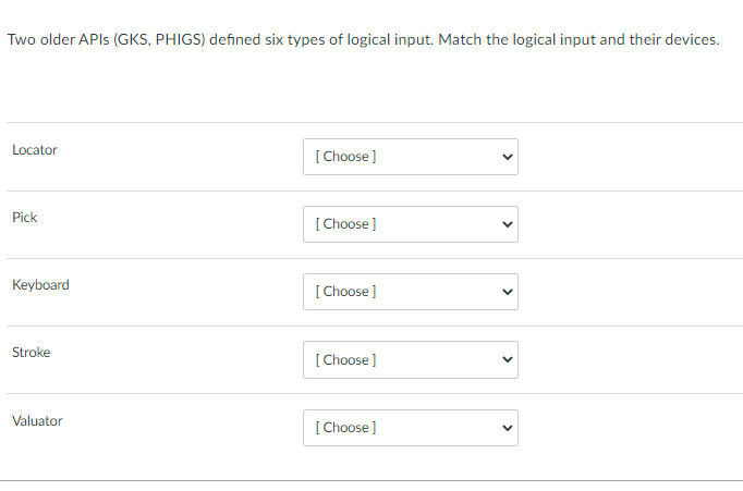 Solved options: 1) play games 2) move mouse 3) press or | Chegg.com