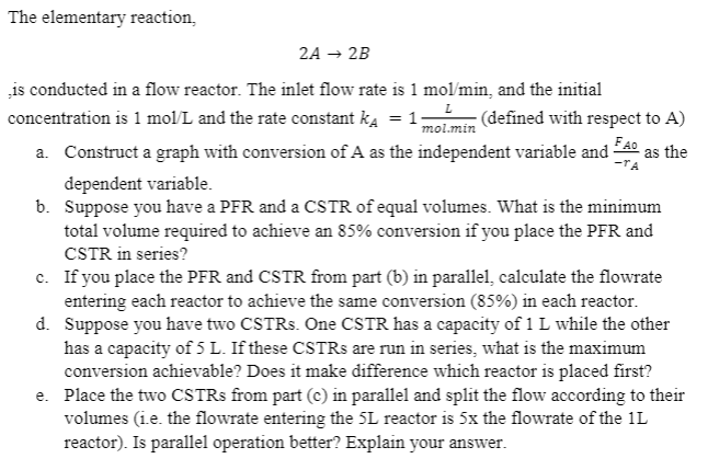 Solved The elementary reaction, 2A + 2B is conducted in a | Chegg.com