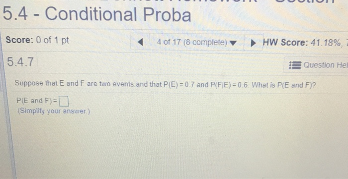 Solved 5.4 Conditional Proba Score: 0 of 1 pt 5.4.7 4 of 17 | Chegg.com