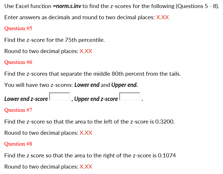 Solved Use Excel function =norm.s.inv to find the z-scores | Chegg.com