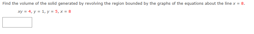 Solved Find The Volume Of The Solid Generated By Revolving