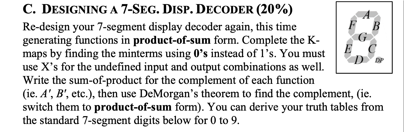 Solved C. DESIGNING A 7-SEG. DISP. DECODER (20\%) Re-design | Chegg.com
