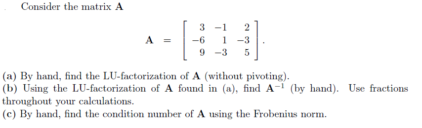 Solved Consider the matrix A A=⎣⎡3−69−11−32−35⎦⎤ (a) By | Chegg.com