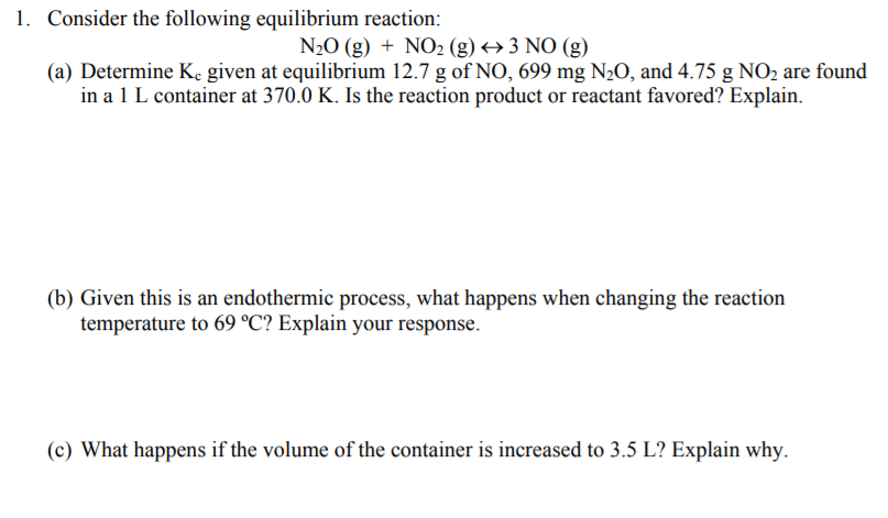 Solved 1. Consider the following equilibrium reaction: N20 | Chegg.com