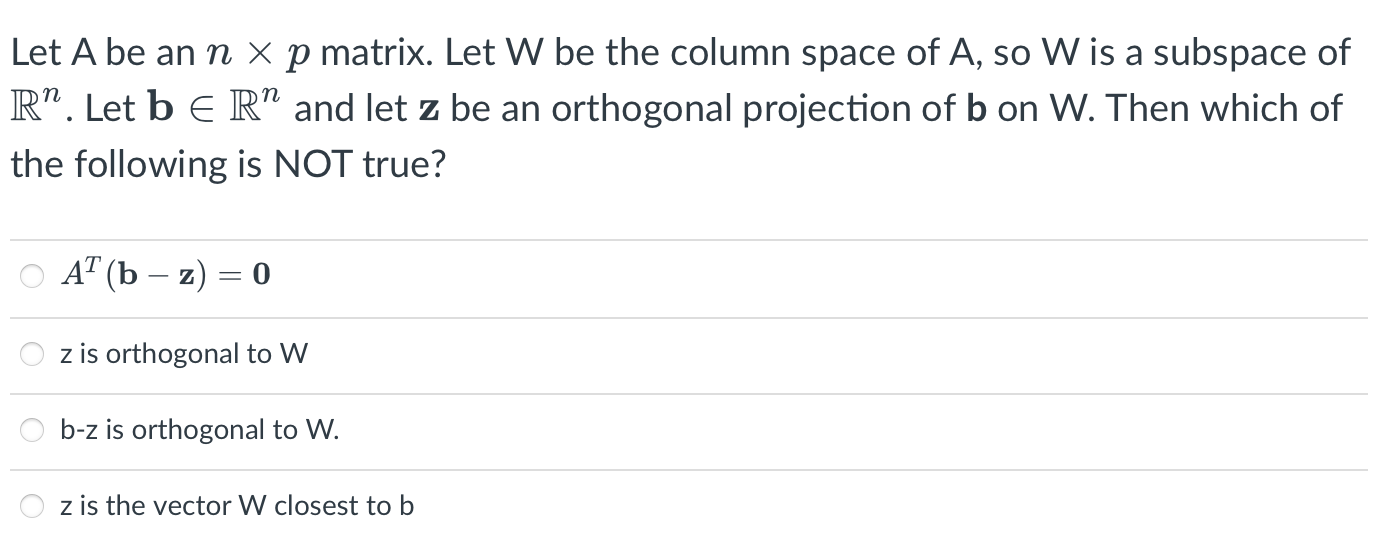 Solved Let A be an n×p matrix. Let W be the column space of | Chegg.com