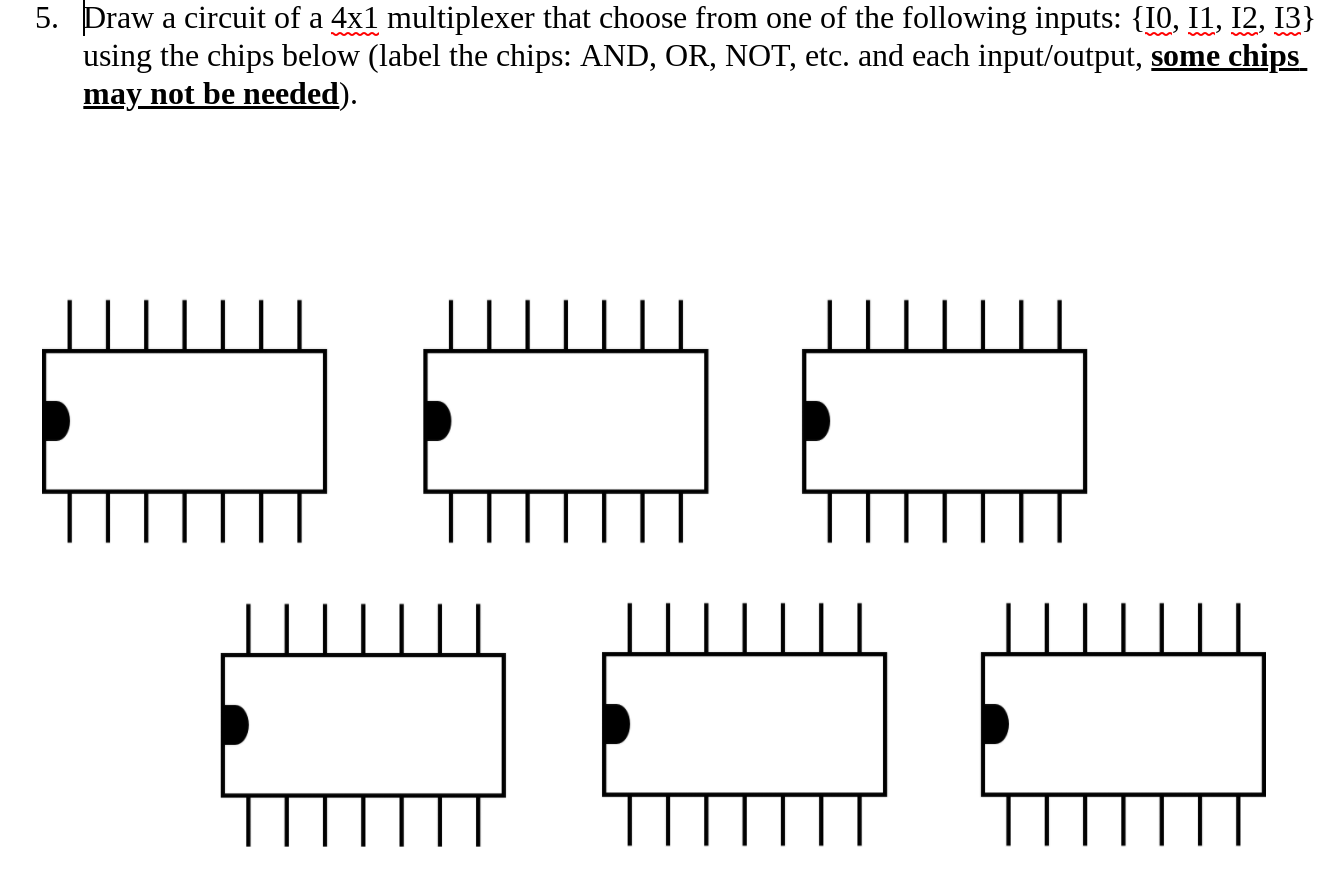 Solved 5. Draw a circuit of a 4x1 multiplexer that choose | Chegg.com