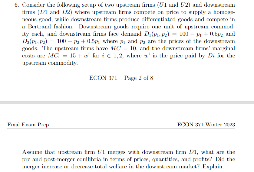 Solved 6. Consider the following setup of two upstream firms | Chegg.com