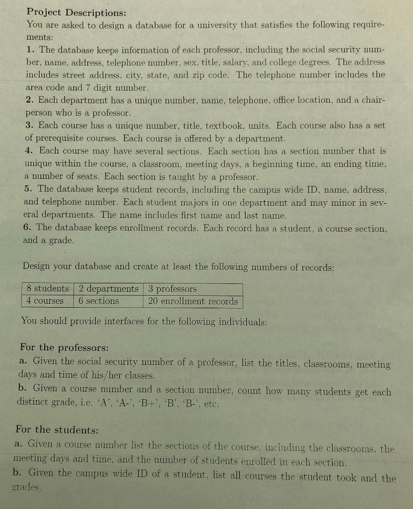 Solved Project Descriptions: You are asked to design a | Chegg.com