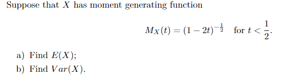 Solved Suppose that X has moment generating function | Chegg.com