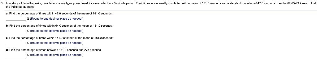 Solved 6. In a study of facial behavior, people in a control | Chegg.com