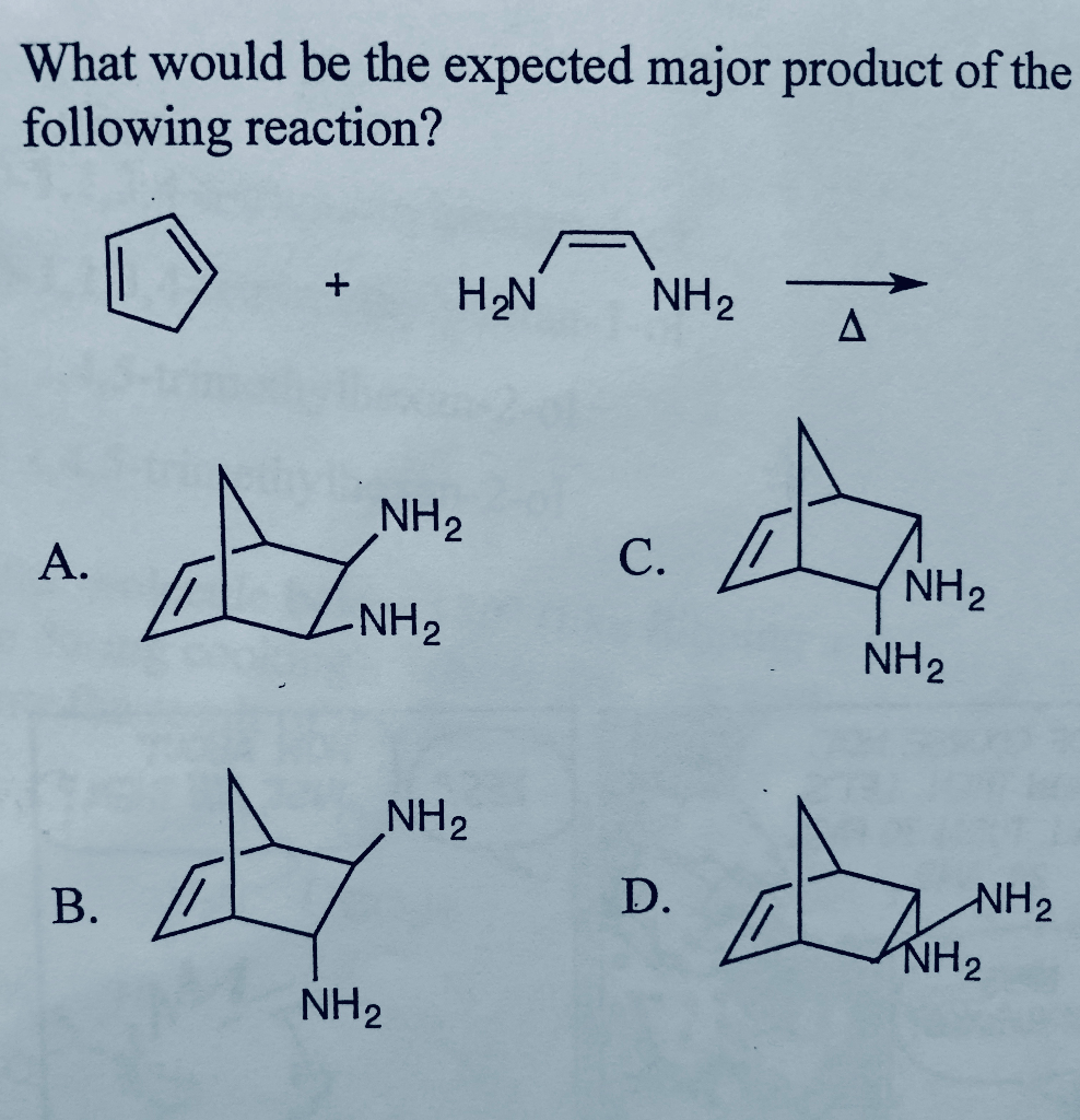 Solved What would be the expected major product of the | Chegg.com