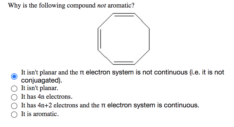 Solved Why is the following compound not aromatic? It isn't | Chegg.com