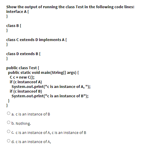 Solved Show the output of running the class Test in the | Chegg.com