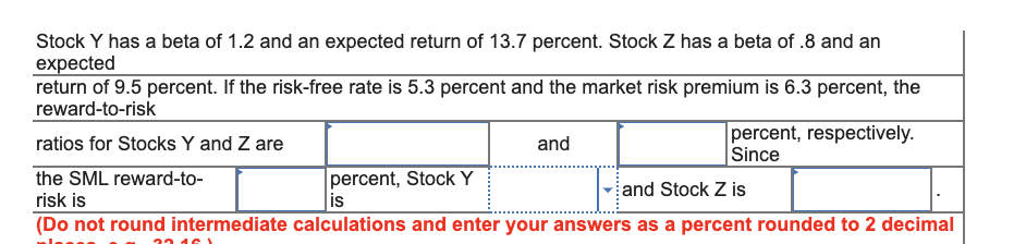 Solved Stock Y has a beta of 1.2 and an expected return of | Chegg.com