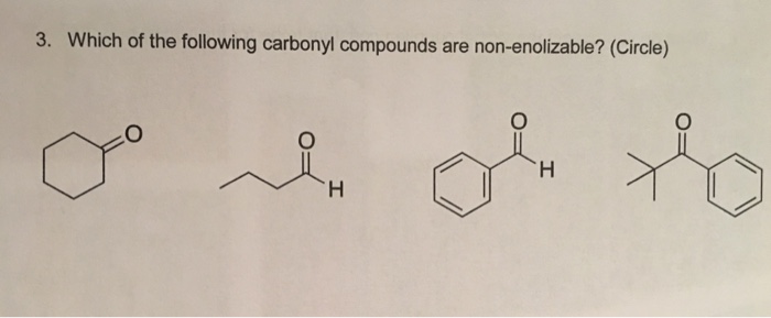 Solved Which of the following carbonyl compounds are | Chegg.com
