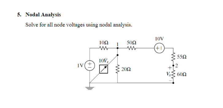 Solved 5. Nodal Analysis Solve for all node voltages using | Chegg.com