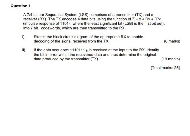 Question 1 A 7/4 Linear Sequential System (LSS) | Chegg.com
