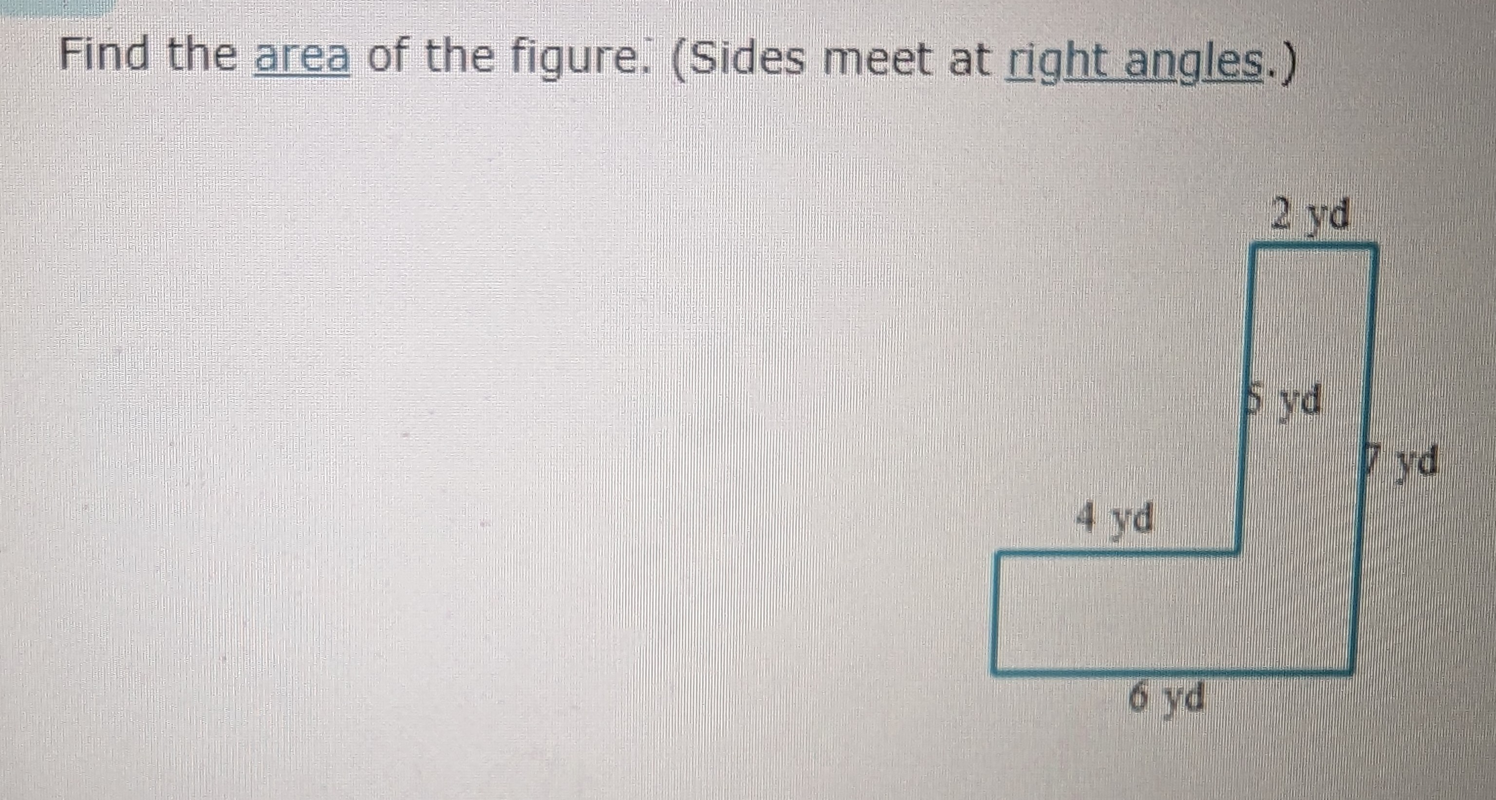 Solved Find the area of the figure: (Sides meet at right | Chegg.com