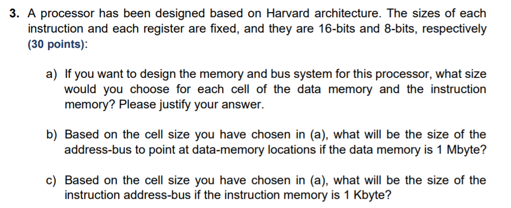 Solved 3. A processor has been designed based on Harvard | Chegg.com