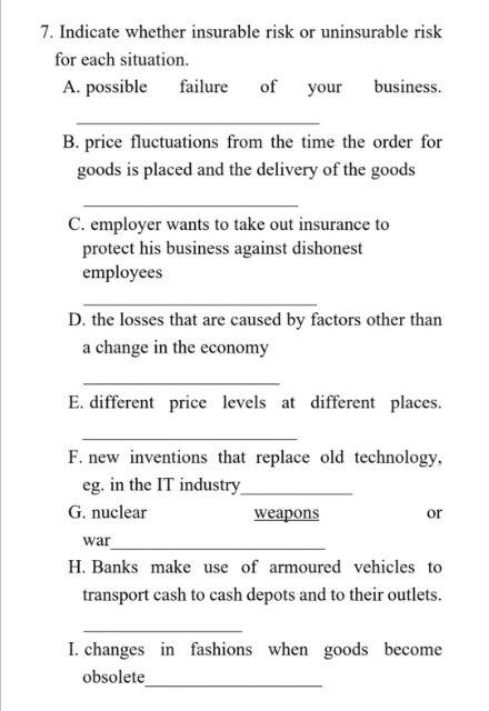 Solved 7. Indicate whether insurable risk or uninsurable | Chegg.com