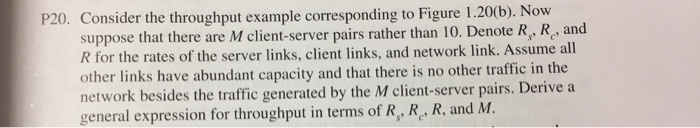 Solved P20. Consider the throughput example corresponding to | Chegg.com