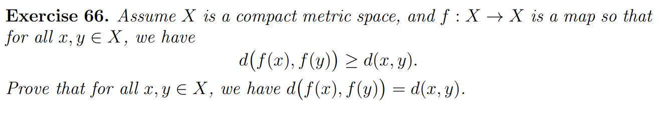 Solved Assume x ﻿is a compact metric space, and f:x→x ﻿is a | Chegg.com