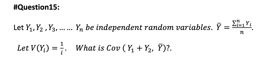 Solved \#Question15: Let Y1,Y2,Y3,……Yn be independent random | Chegg.com