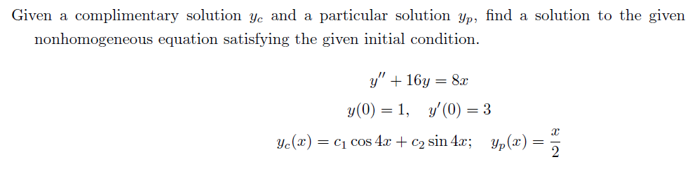 Solved Given a complimentary solution Yc and a particular | Chegg.com