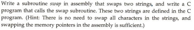 Solved Write a subroutine swap in assembly that swaps two | Chegg.com Solved Write a subroutine swap in assembly that swaps two | Chegg.com