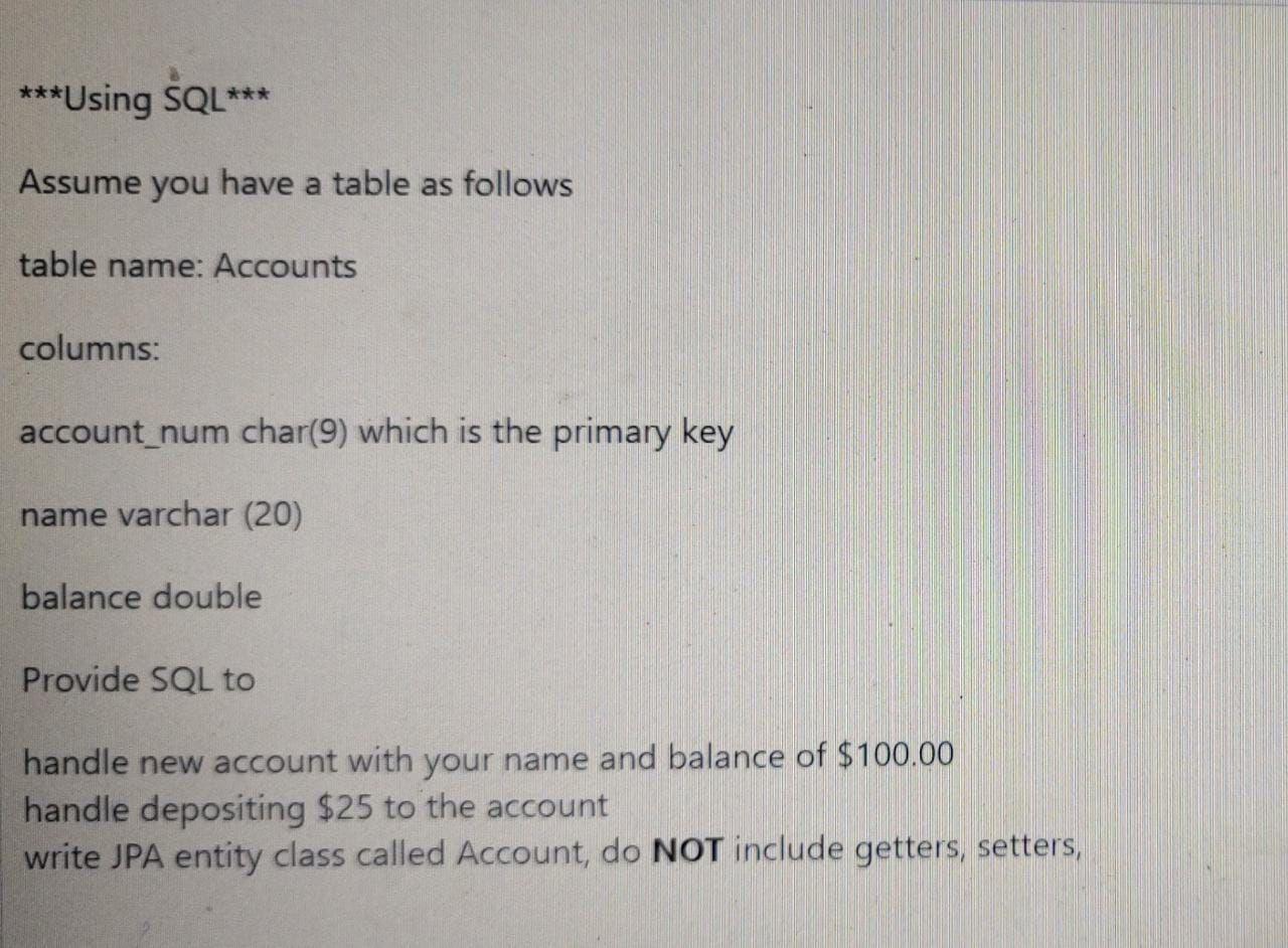 Solved ***Using SQL*** Assume you have a table as follows a | Chegg.com