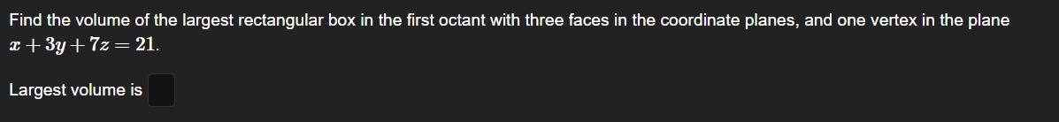 Solved Find the volume of the largest rectangular box in the | Chegg.com