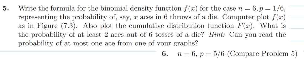 Solved Write the formula for the binomial density function | Chegg.com