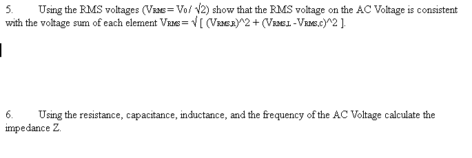 Solved 5. Using the RMS voltages (VRMs= Vo/ V2) show that | Chegg.com