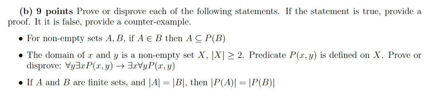 Solved > (b) 9 points Prove or disprove each of the | Chegg.com