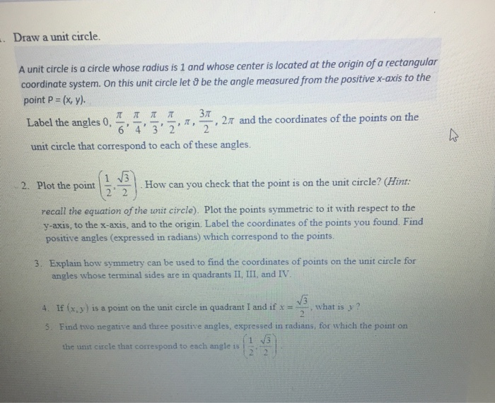 Solved Draw a unit circle. . A unit circle is a circle whose | Chegg.com