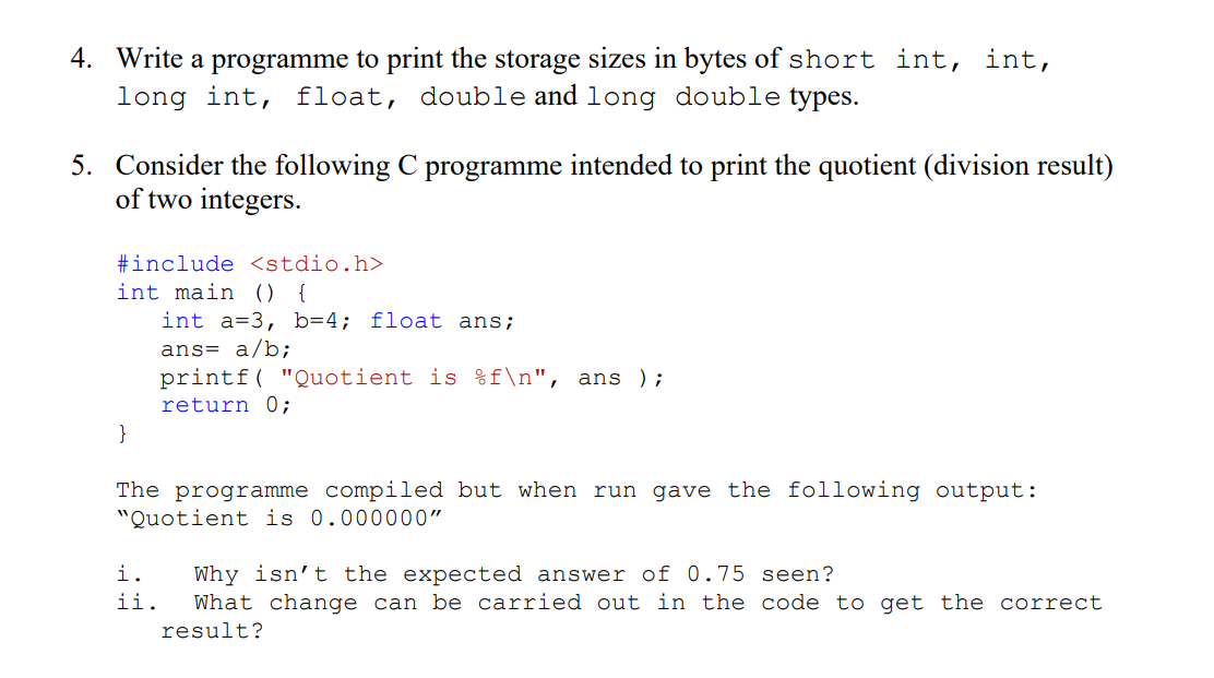 Solved 4. Write a programme to print the storage sizes in | Chegg.com