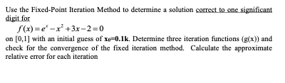 Solved Use the Fixed-Point Iteration Method to determine a | Chegg.com