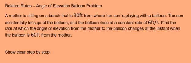 Solved Related Rates - Angle of Elevation Balloon Problem A | Chegg.com