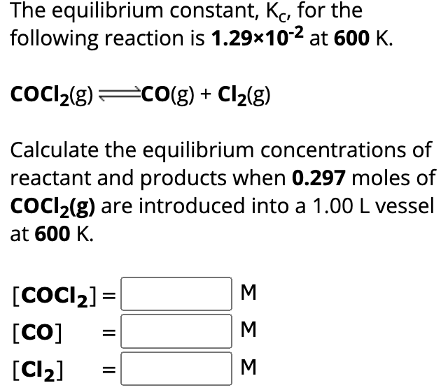 Solved The equilibrium constant, KC, ﻿for thefollowing | Chegg.com