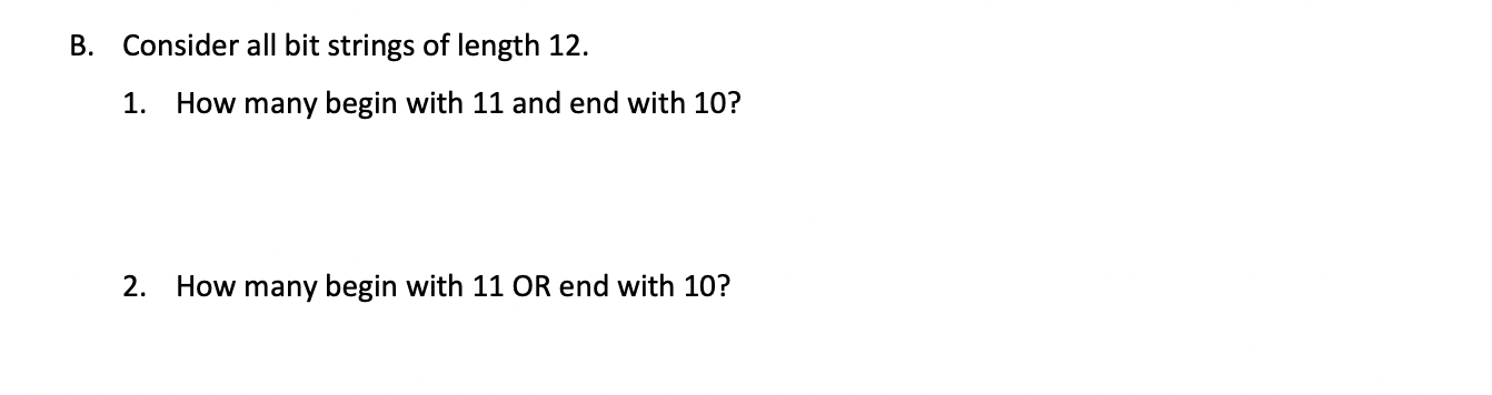 Solved B. Consider all bit strings of length 12 . 1. How | Chegg.com