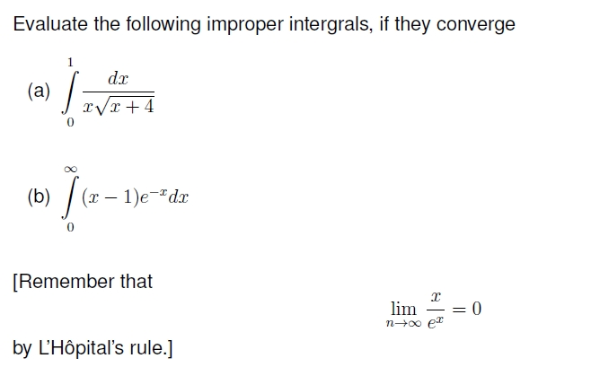 Solved Evaluate The Following Improper Intergrals If They