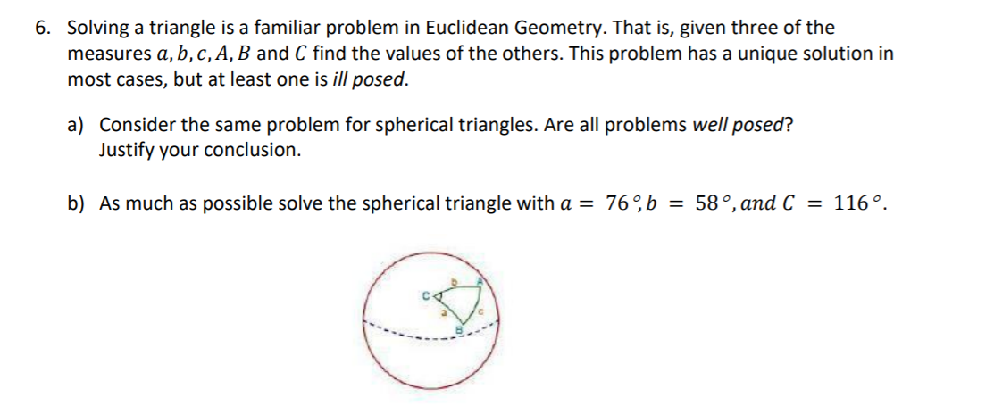 Solved 6. Solving a triangle is a familiar problem in | Chegg.com