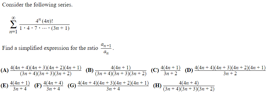 Solved Consider the following series. Σ 4" (4n)! 1.4.7 ..... | Chegg.com