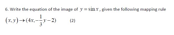Solved 6. Write the equation of the image of \\( y=\\sin x | Chegg.com