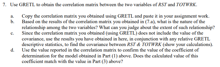 a. 7. Use GRETL to obtain the correlation matrix | Chegg.com