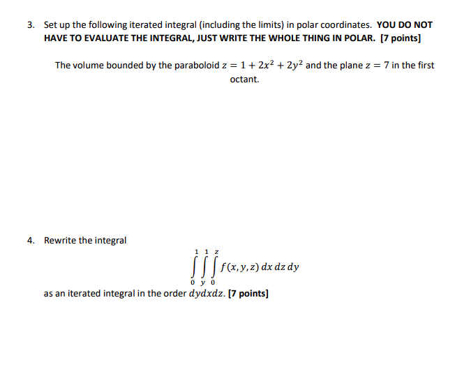 Solved 3. Set up the following iterated integral (including | Chegg.com